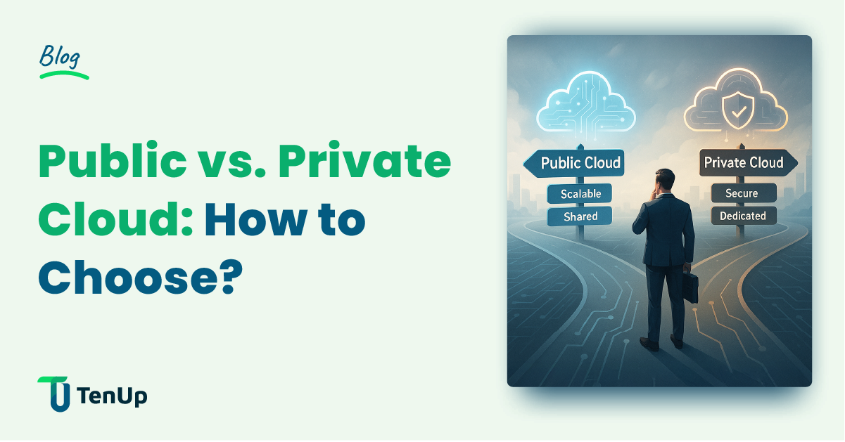 Public vs Private Cloud Deployment: Which to Choose?