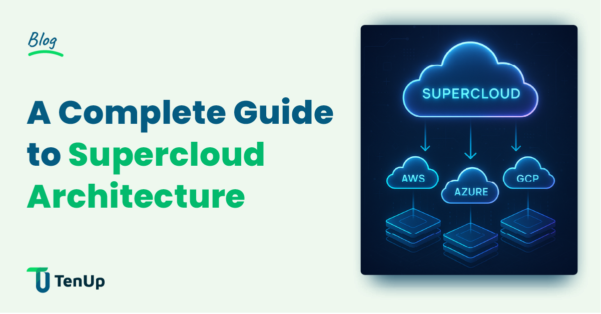 Mastering Supercloud Architecture for Multi-Cloud Success