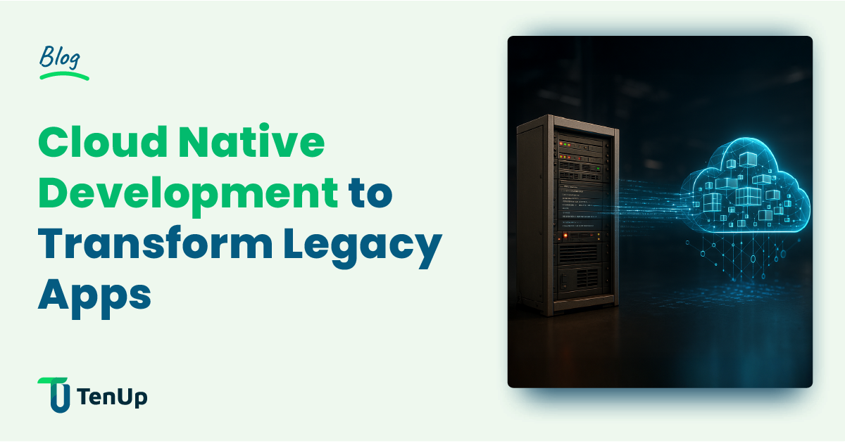Transform Legacy Apps with Cloud Native Development – Guide